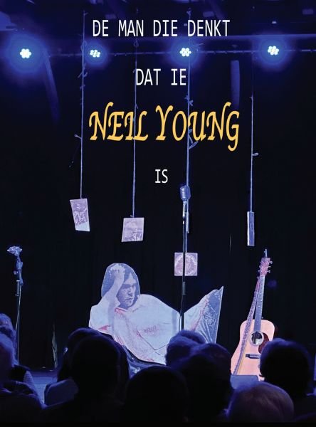 Pardon my heart - De man die denkt dat ie Neil Young is op april 2026 ...