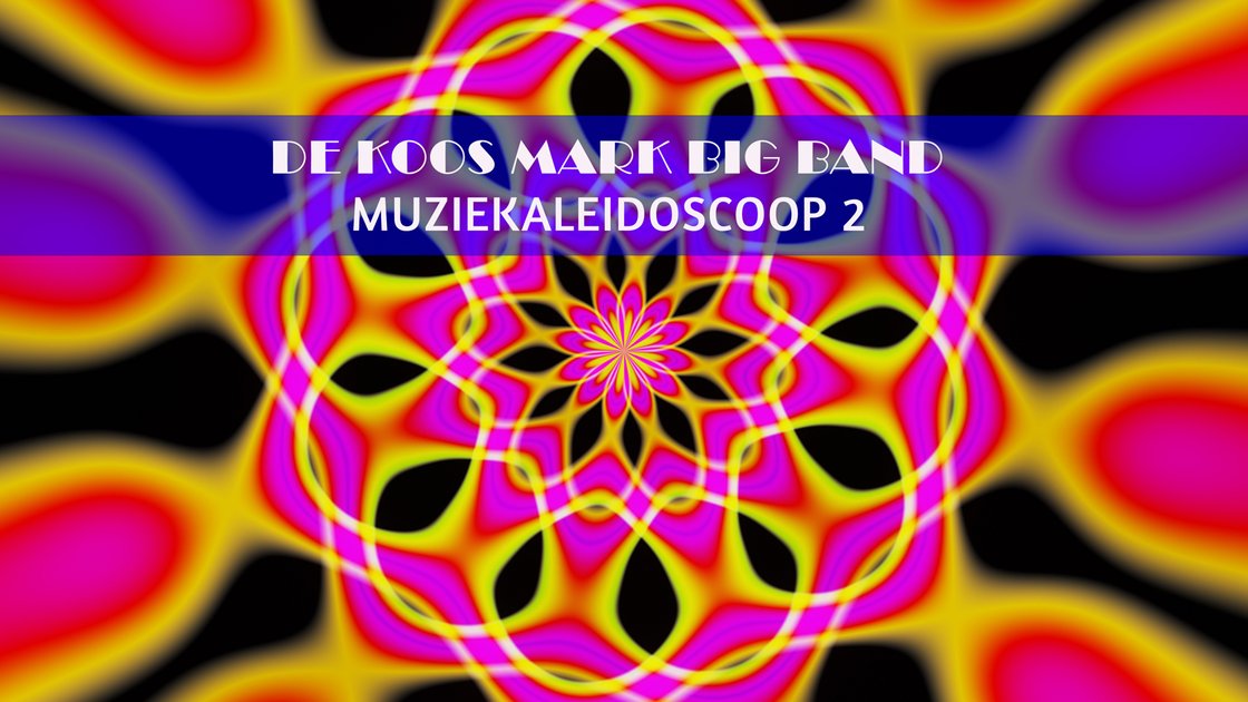 The Koos Mark Big Band stond met Muziekaleidoscoop 3 op mei 2024 in ...